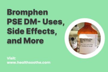 Bromphen PSE DM: Uses, Dosage, Side Effects, Warnings & Alternatives
