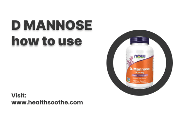 D Mannose Used For: Things That You Need To Know ......