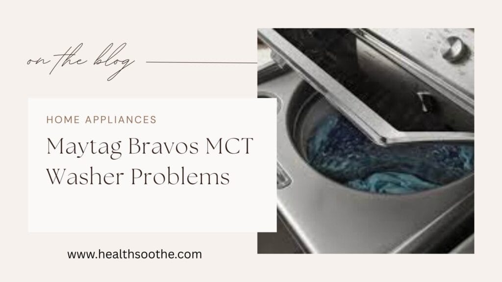 Pros And Cons: Maytag Bravos MCT Washer